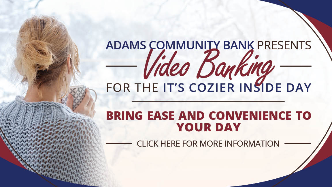 Video Banking | Adams Community Bank